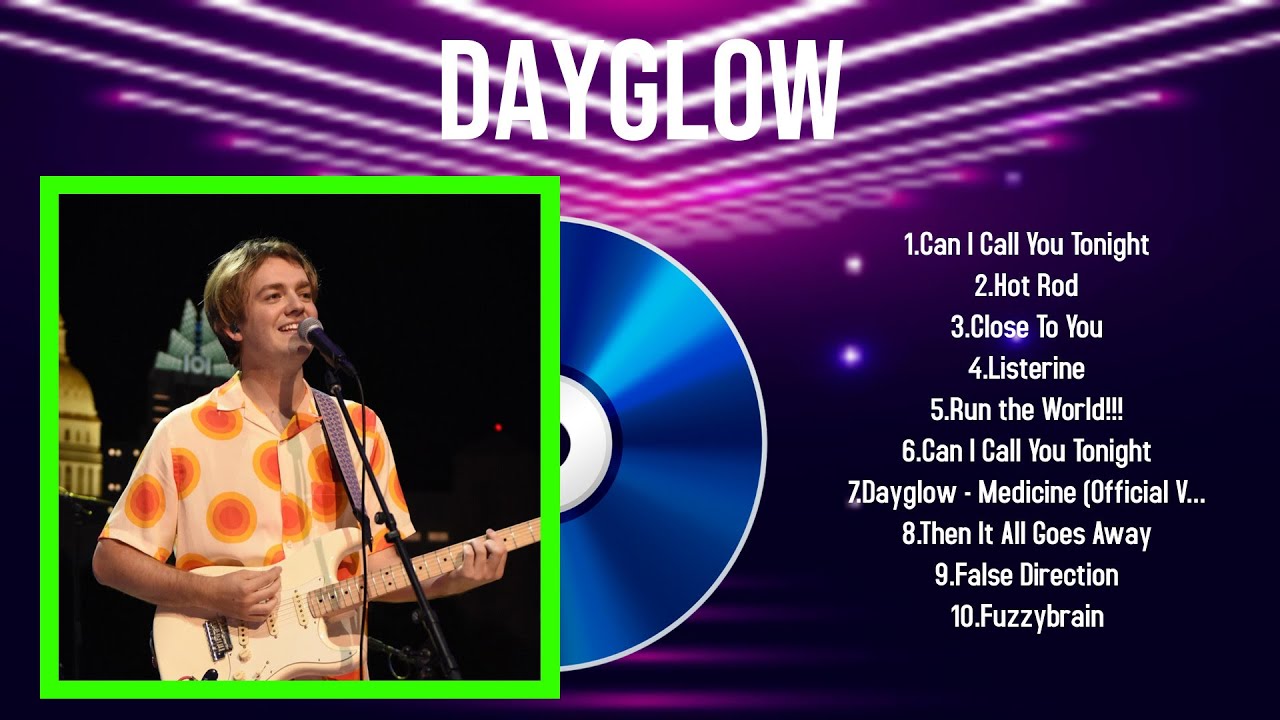 The best of Dayglow full album 2024 ~ Top Artists To Listen 2024 - YouTube