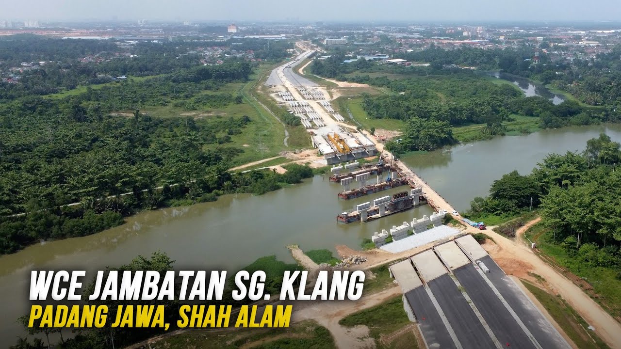 WCE Jambatan Sungai Klang, Padang Jawa, Shah Alam - West Coast ...