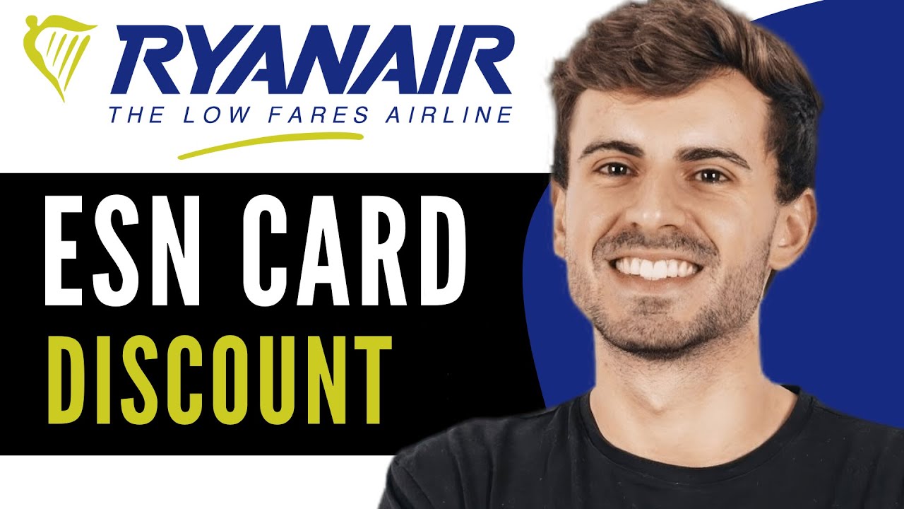 How To Use ESN Card For Ryanair Discount - Full Guide (2025) - YouTube