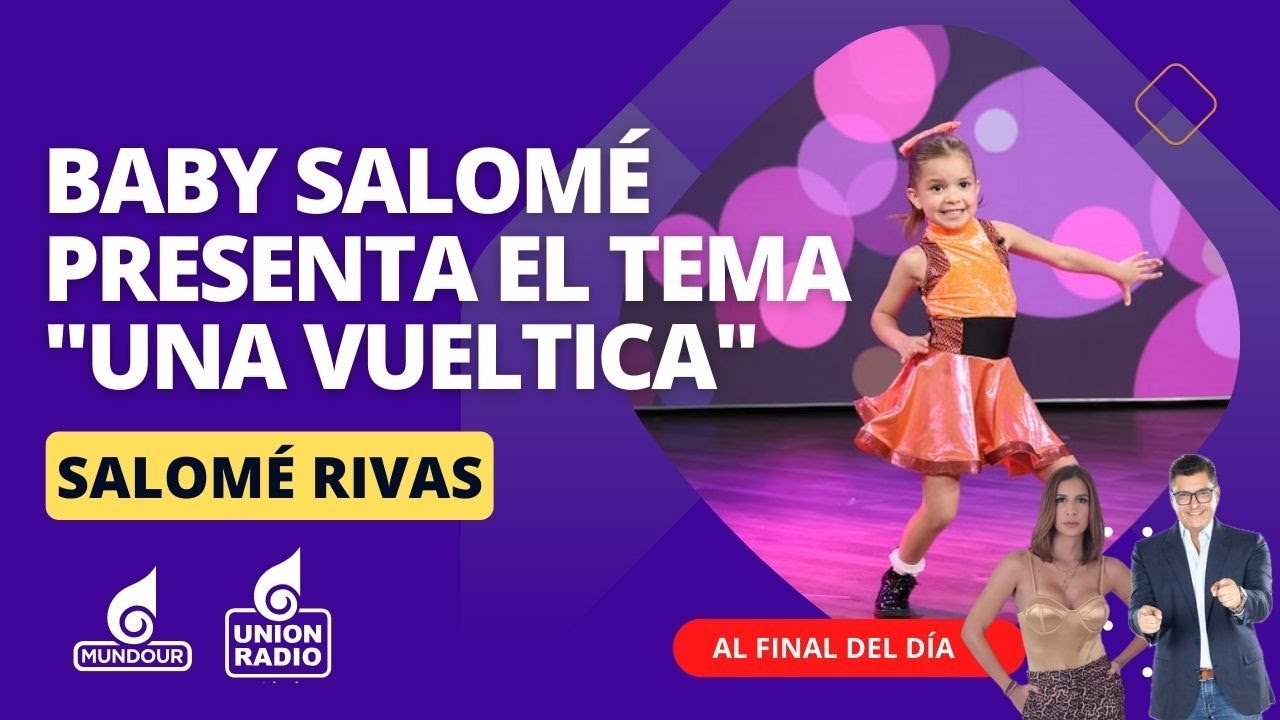 La cantante Baby Salomé presenta el tema "Una Vueltica" || Al Final del ...