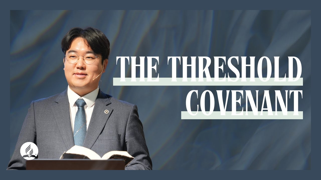 The Threshold Covenant l Bryan Bong - YouTube
