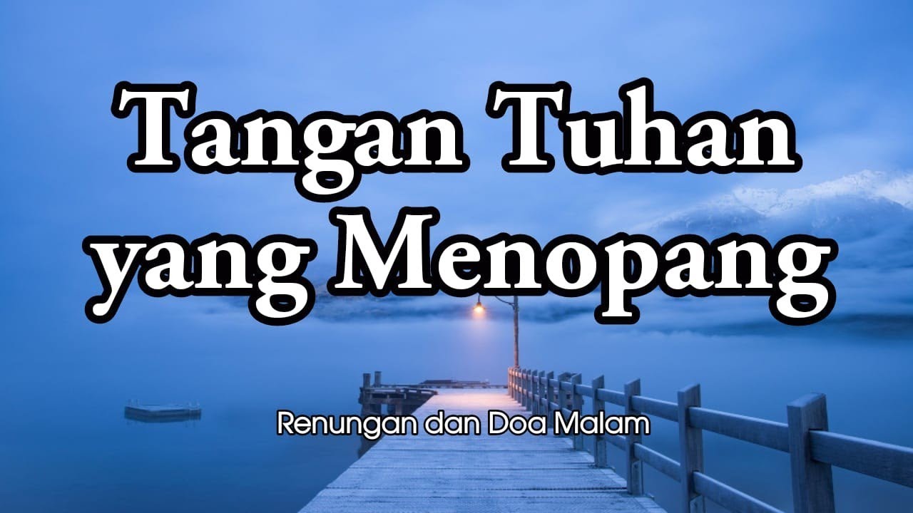 Tangan Tuhan yang Menopang - Renungan Pagi - Renungan Kristen - Pokok ...