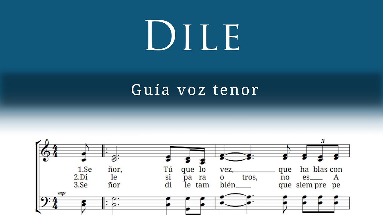 Dile | Guía voz tenor - YouTube