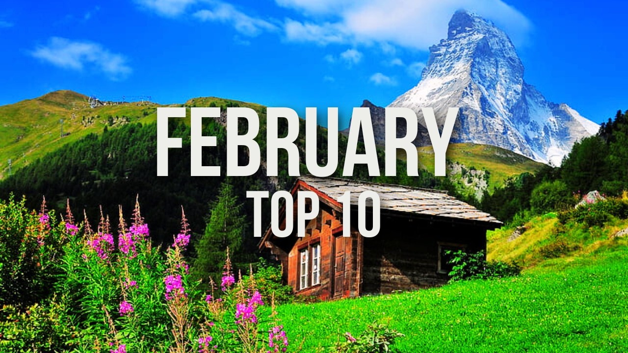 Best destinations to visit in february | Oldtravelbag.com