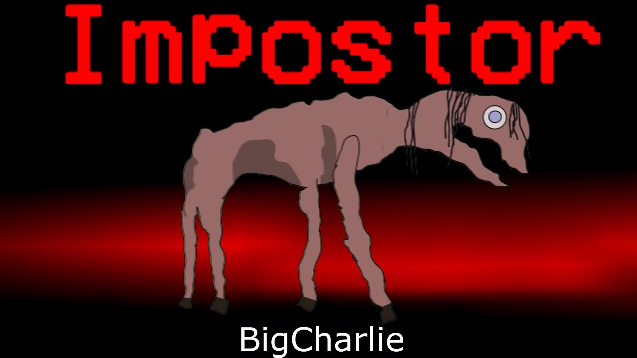Among Us But Big Charlie Is An Impostor - YouTube