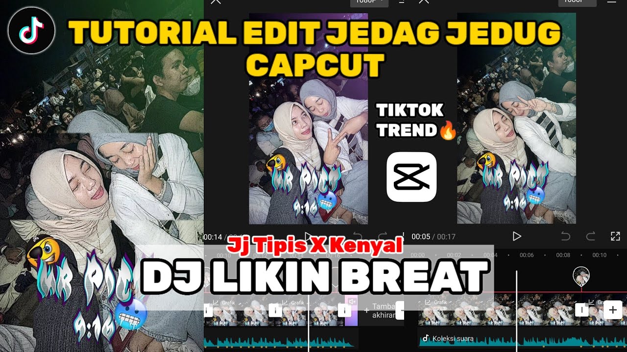 Tutorial Edit Jedag Jedug Capcut DJ LIKIN BREAT || Jj Tipis X Kenyal ...