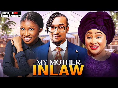 MY MOTHER INLAW - OKWARA BRYAN / SONIA UCHE / CHIOMA NWOSU / - 2025 NOLLYWOOD LATEST MOVIES