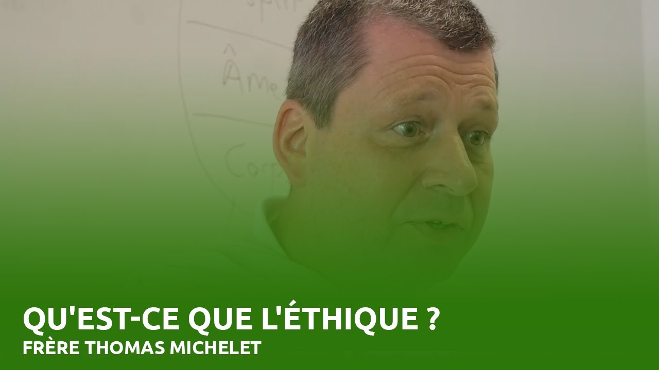ICEA - Ethique Générale - Frère Thomas MICHELET - YouTube