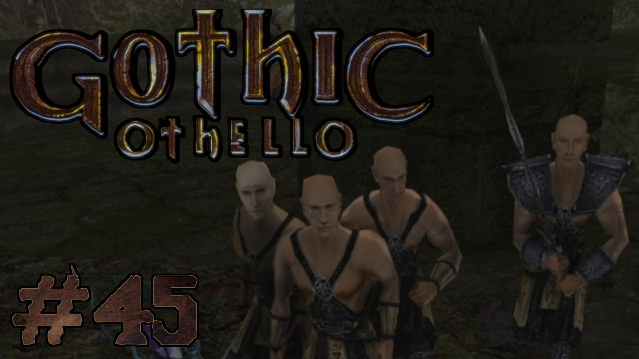 Die Jungs aus dem Sumpf | Gothic • Othello | 045 - YouTube