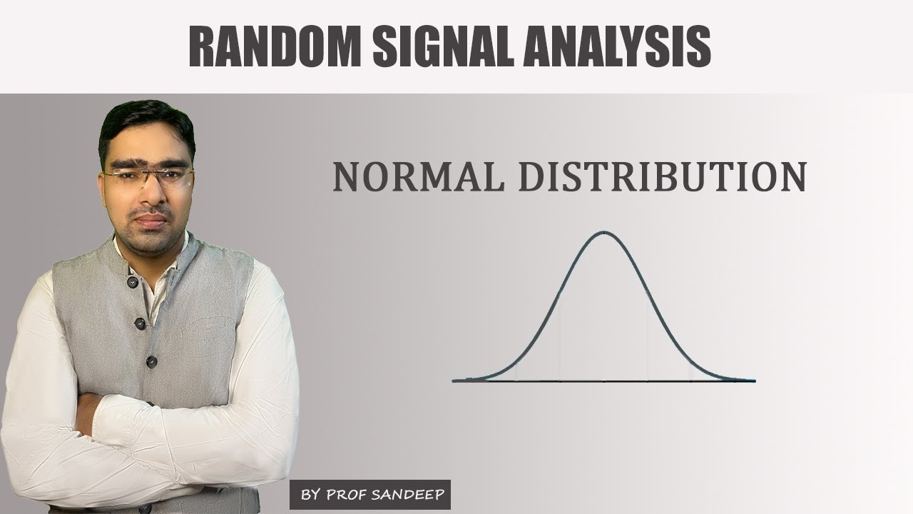 Normal Distribution | Random Signal Analysis | RSA | Mumbai University ...