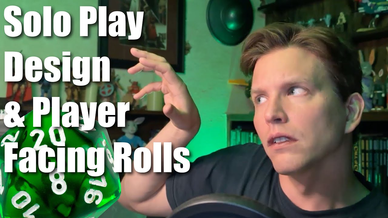 PROs and CONs of Player Facing Rolls and Solo RPG Design Thinking ...