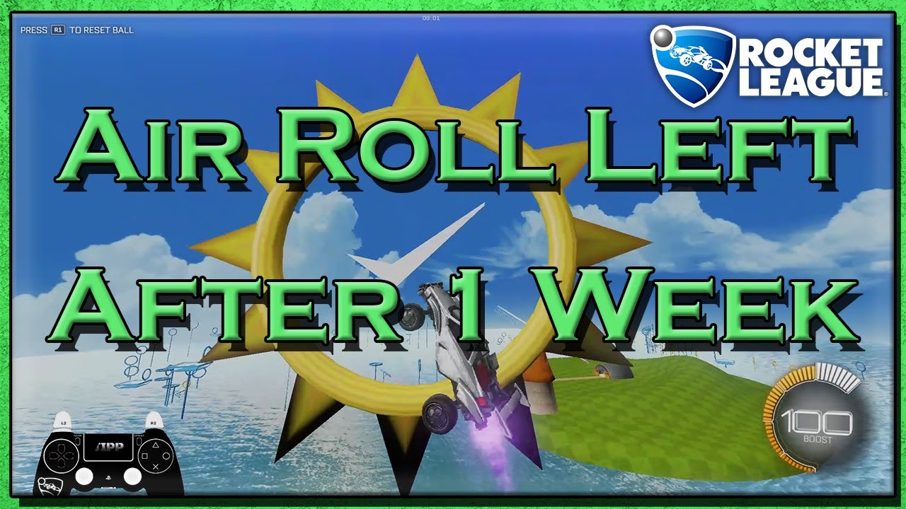 Air Roll Left After 1 Week of Practice II Rocket League - YouTube