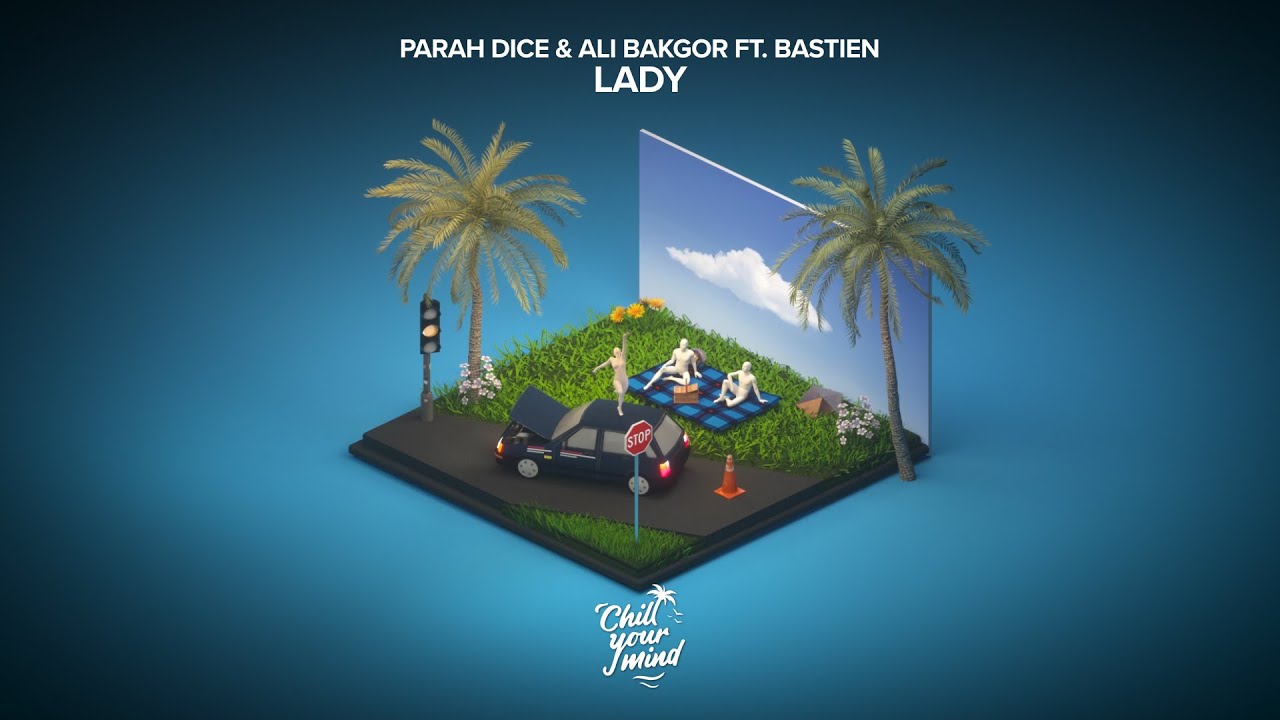 Parah Dice & Ali Bakgor ft Bastien - Lady - YouTube Music