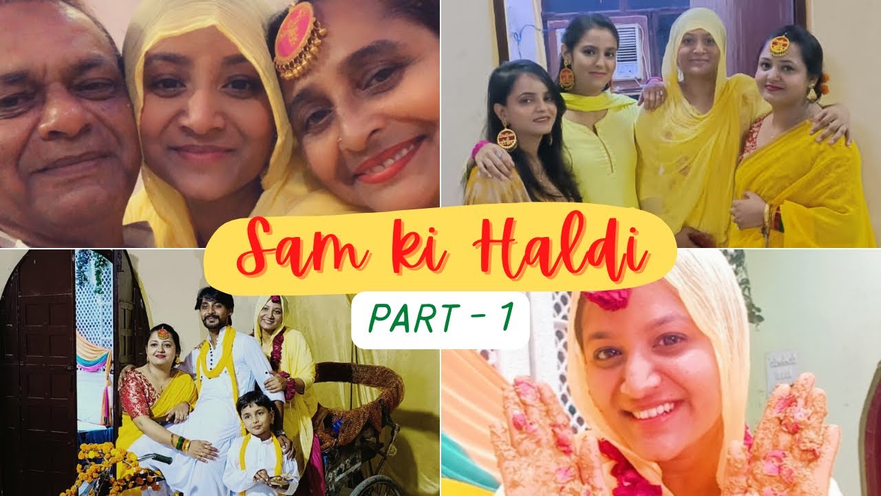 SAM ki SHAADI💍Ep: 2🥳|| Ubtan/Haldi/Mayoon/Maanjha Vlog😍 #samkishaadi # ...
