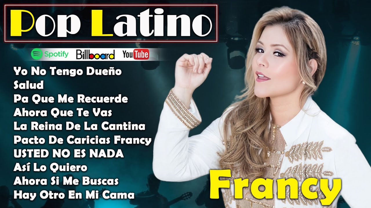 Francy Sus Mejores Canciones - Grandes Exitos De Francy || Lo Mas Nuevo ...