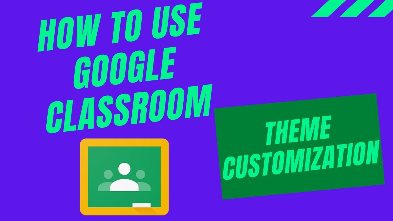 How To Change The Theme In Google Classroom YouTube How To Change The Theme In Google Classroom YouTube