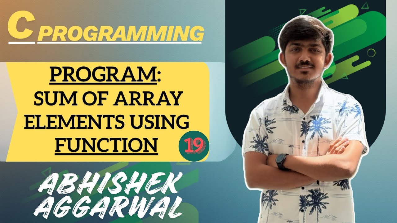 Program: Sum of Array Elements using Function | C Programming ...