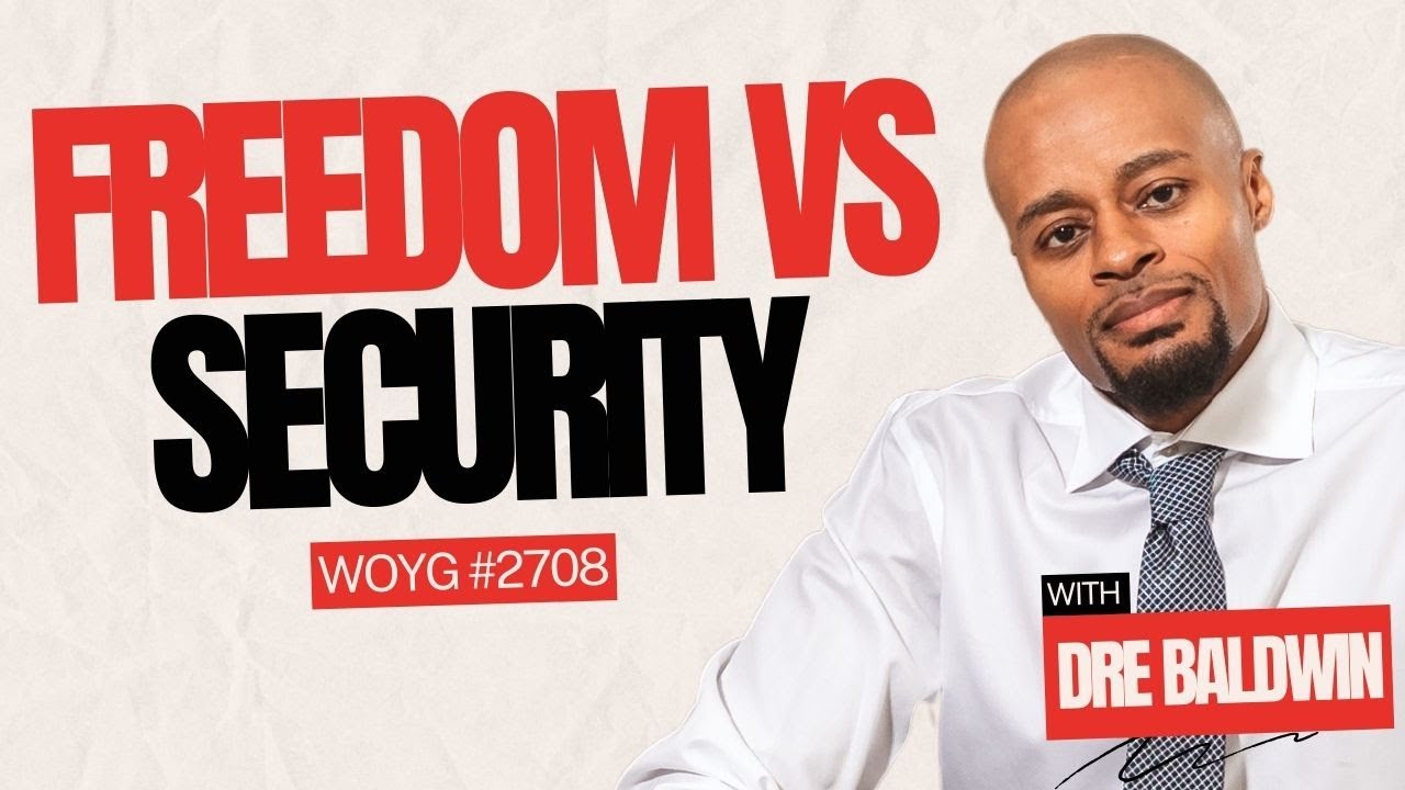 #2708: Freedom & Security Are Opposites - YouTube