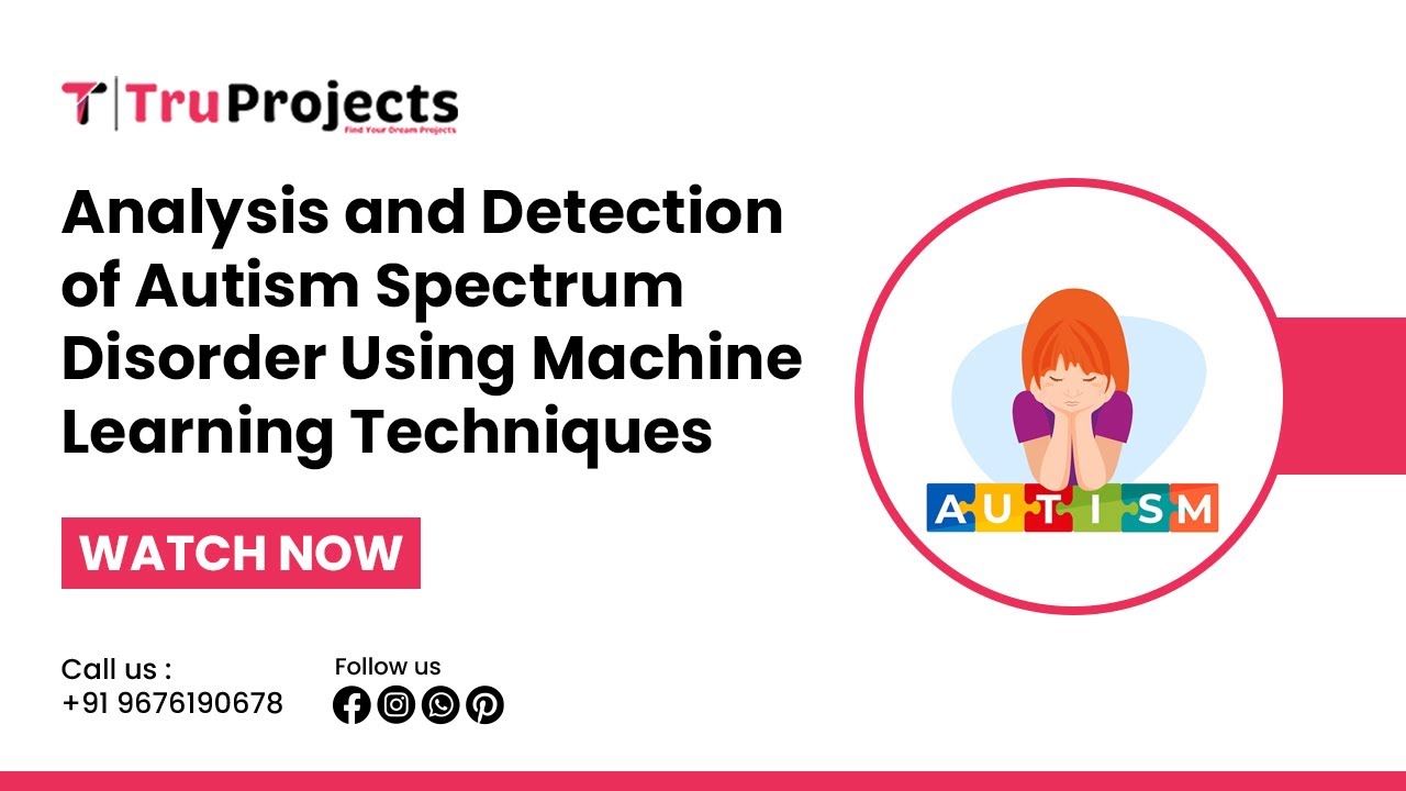 Analysis and Detection of Autism Spectrum Disorder Using Machine ...