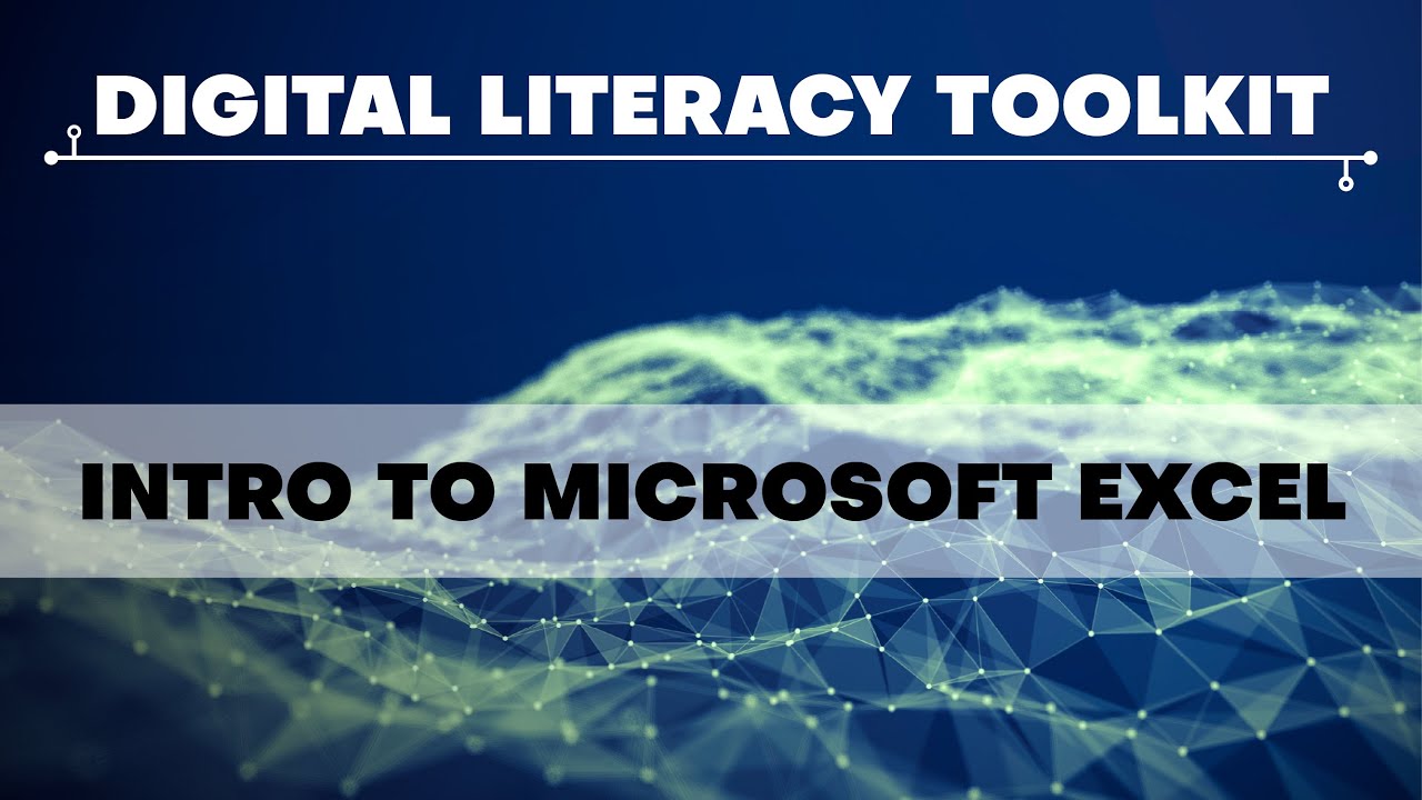 Intro to Microsoft Excel | Digital Literacy Toolkit - YouTube