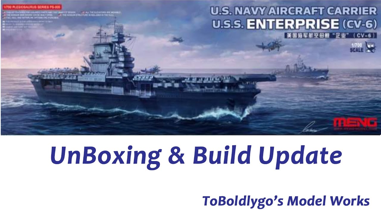 Meng 1:700th Scale US Navy Carrier USS Enterprise CV-6 In Box Review ...