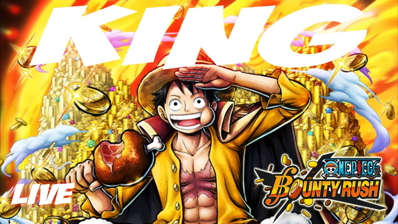 My King! One Piece Bounty Rush | OPBR Live - YouTube