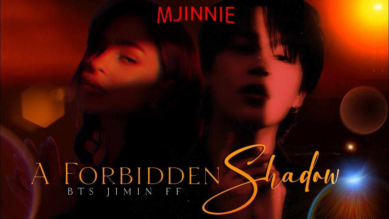 BTS JIMIN FF | 𝘼 𝙁𝙊𝙍𝘽𝙄𝘿𝘿𝙀𝙉 𝙎𝙃𝘼𝘿𝙊𝙒 | Episode 03 - YouTube