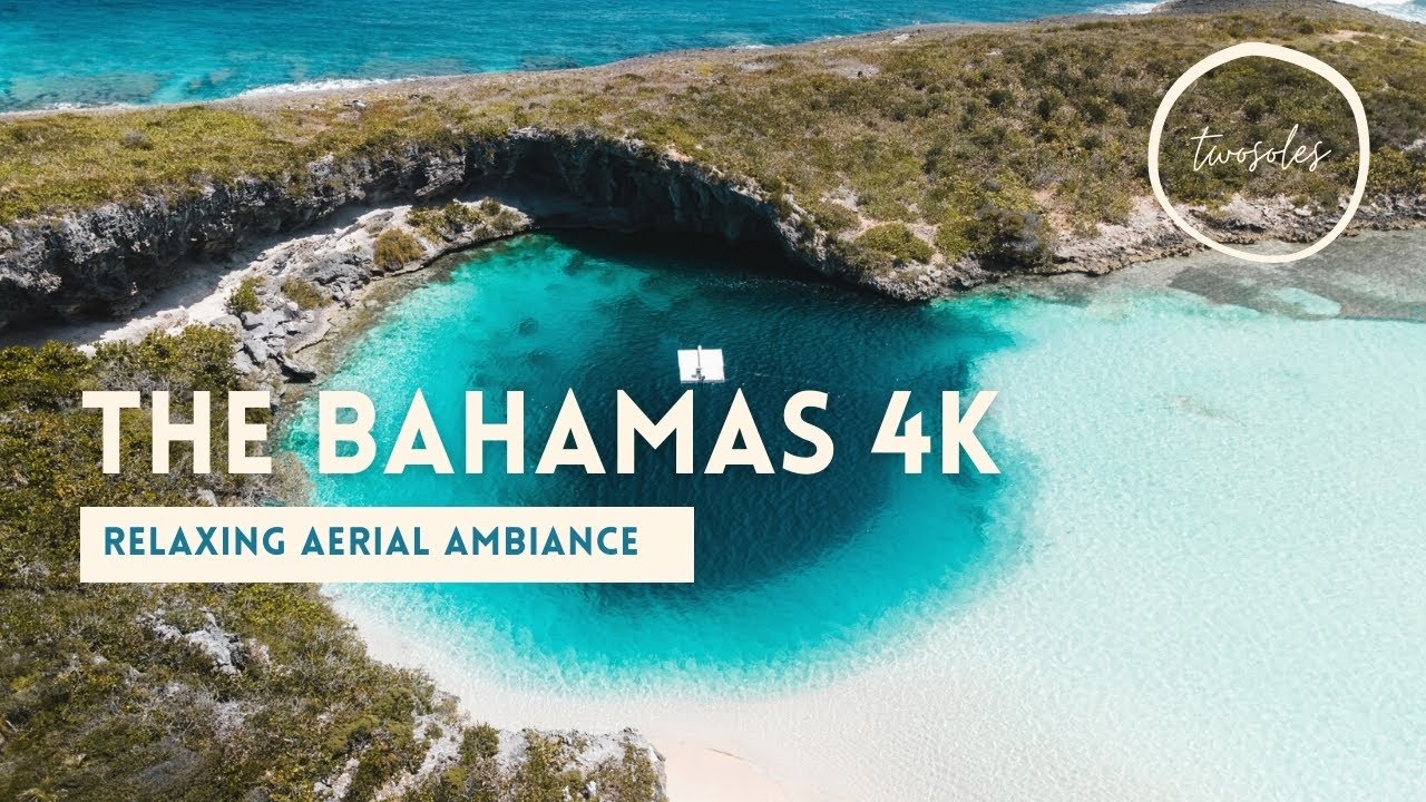 The Bahamas 4K | Relaxing Aerial Ambiance - YouTube