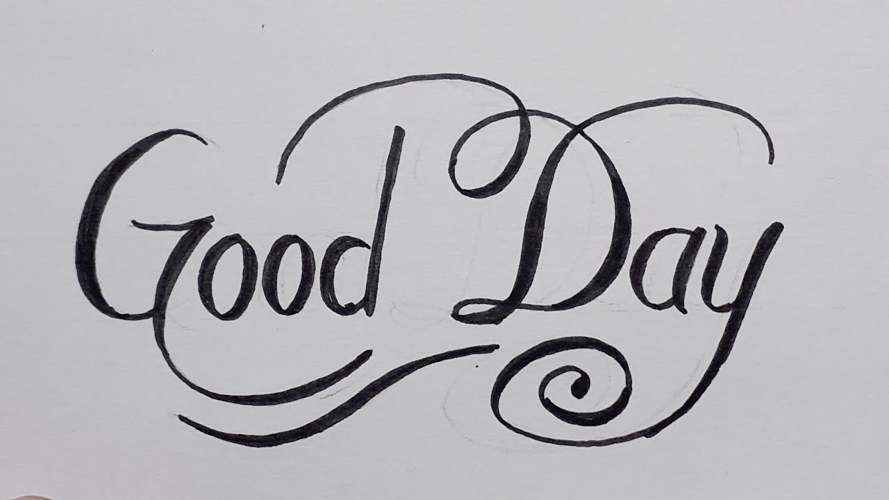 Calligraphy Good Day For Beginners / How To Write Easy On Paper ...