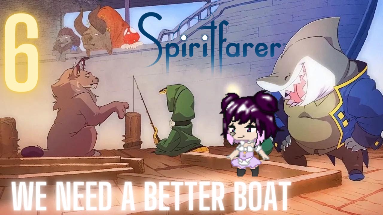Spiritfarer - We need to improve our boat! [part 6] - YouTube