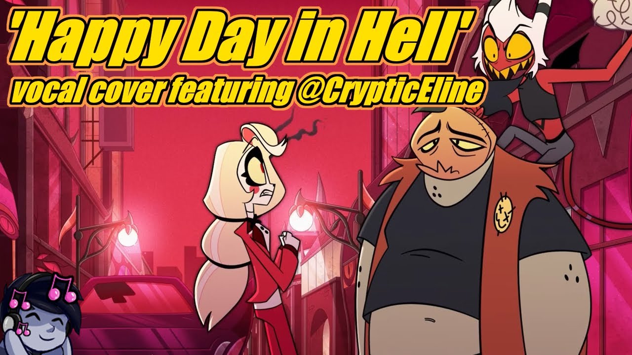 Happy Day in Hell | Male Vocal Cover as Charlie - YouTube