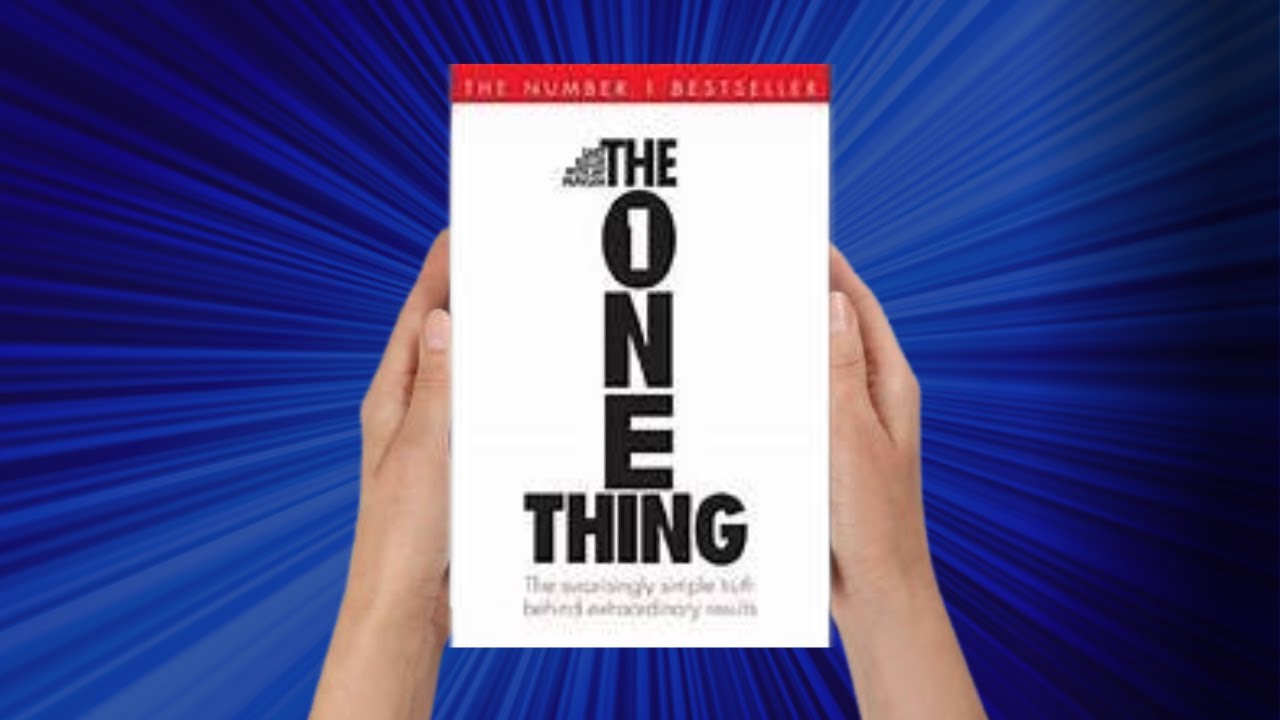 The ONE Thing By Gary Keller Audiobook| Book Summary - YouTube