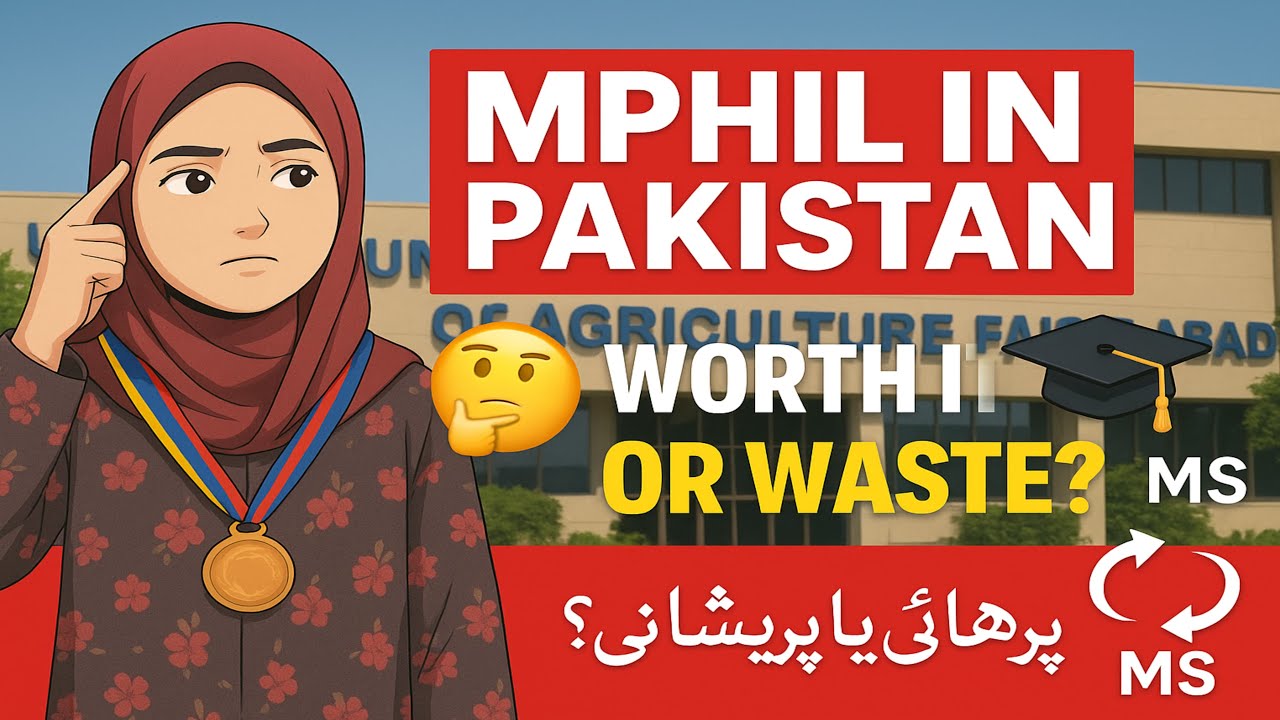 MPhil in Pakistan | Is MPhil still worth it in 2025? | MPhil vs MS ...