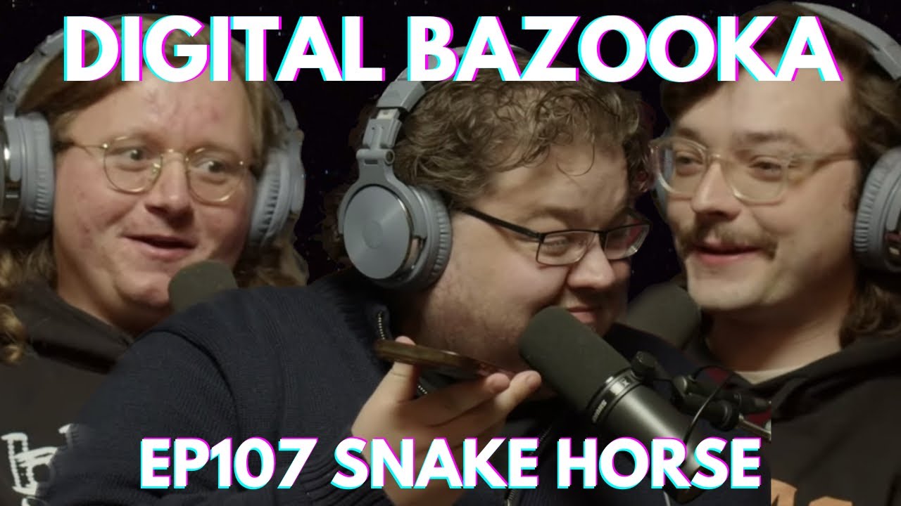 Digital Bazooka Ep 107 Snake Horse w/ Rob Stant & Jim Gillespie - YouTube