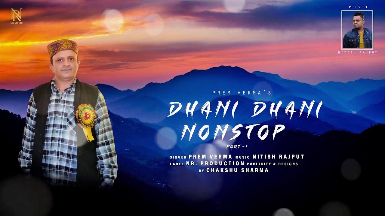 DHANI A NONSTOP || PREM VERMA || NITISH RAJPUT ( OFFICIAL SONG ...