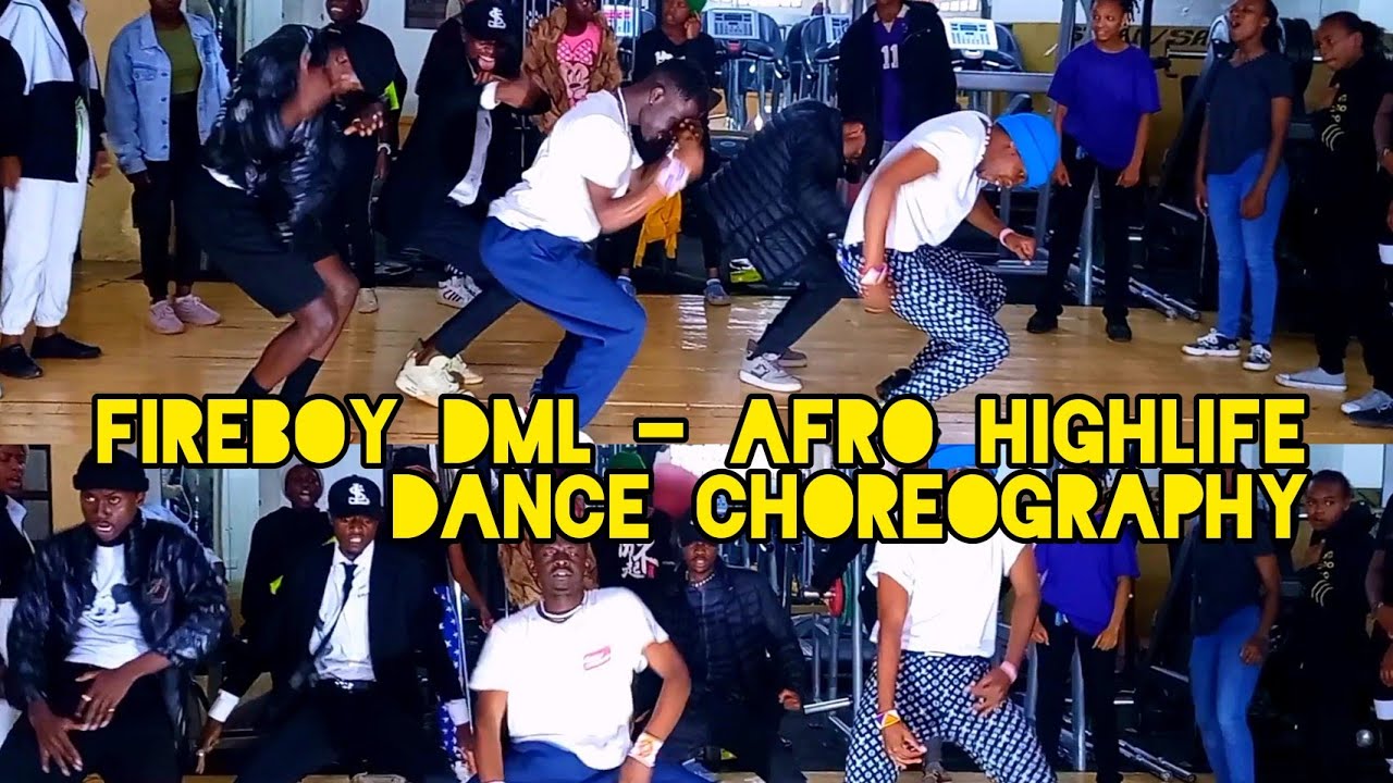 FIREBOY DML - AFRO HIGHLIFE (Official Dance video)WE KILLED THIS ...