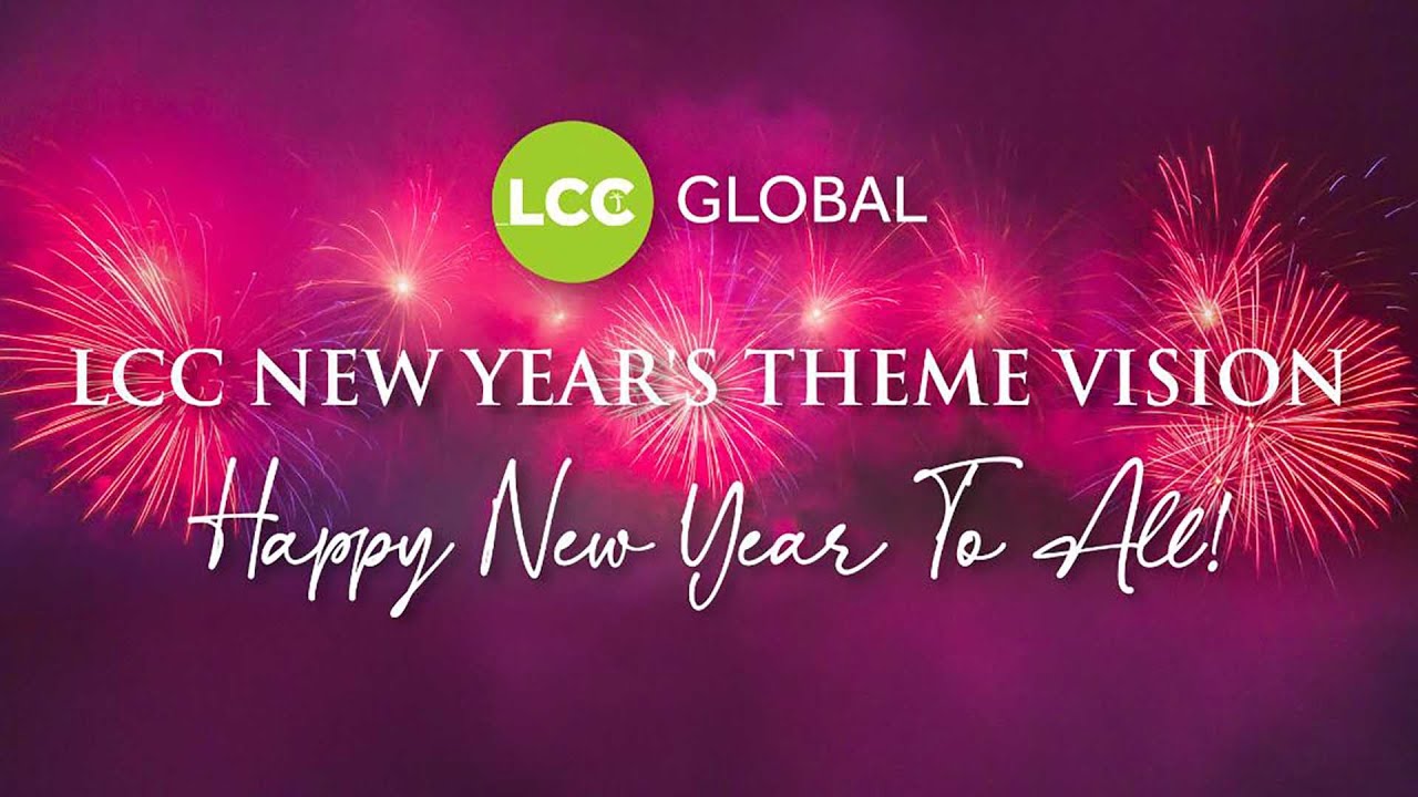 LCC New Year's Theme Vision - YouTube