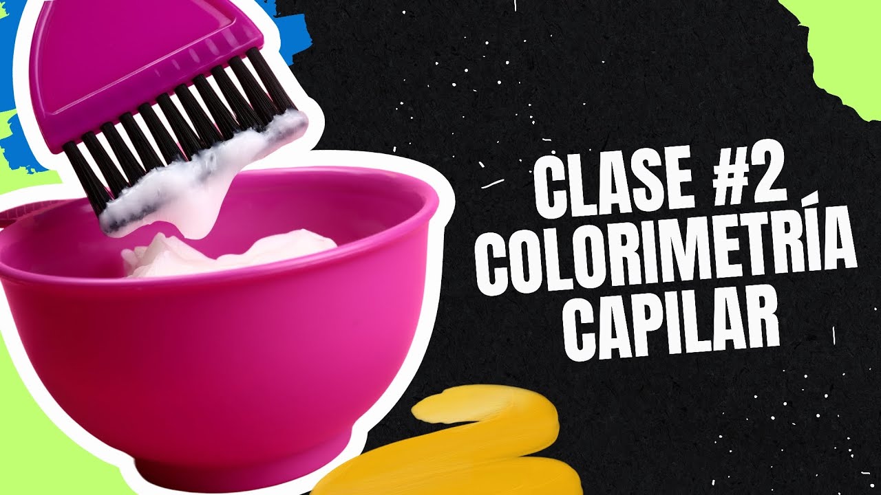 Clase #2 de Colorimetría Capilar - El ABC de los tintes. - YouTube