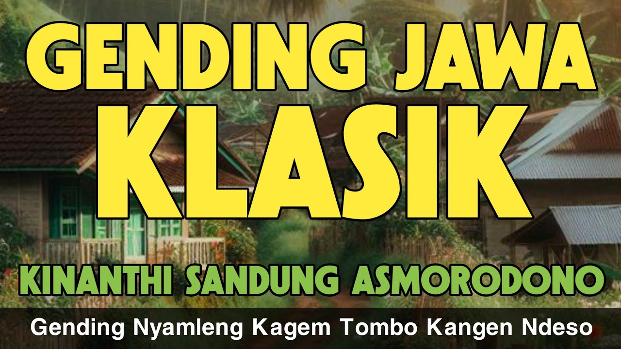 Gending jawa klasik | Kinanthi sandung - Asmorodono | Gending kagem ...