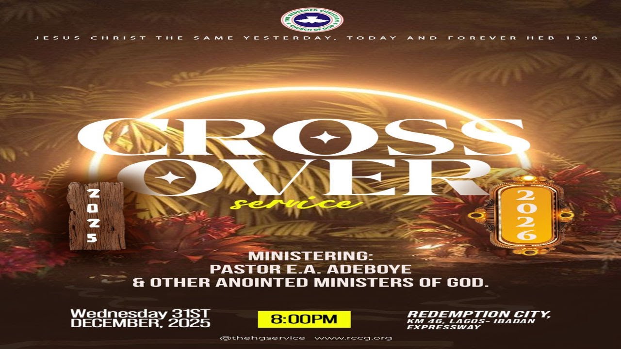 RCCG CROSS OVER SERVICE 2025 - YouTube