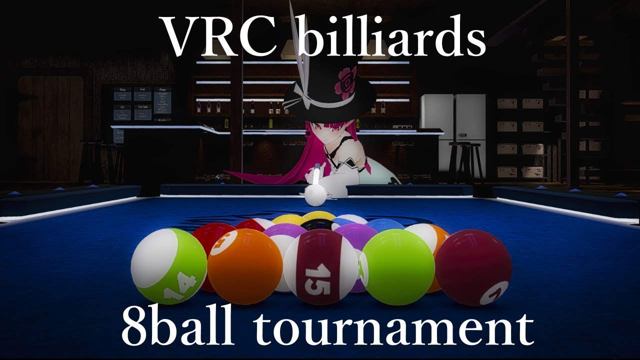 【biliiards】VRCbilliards 8ball tournament 2023/01/27【VRChat 】 #VRChat ...