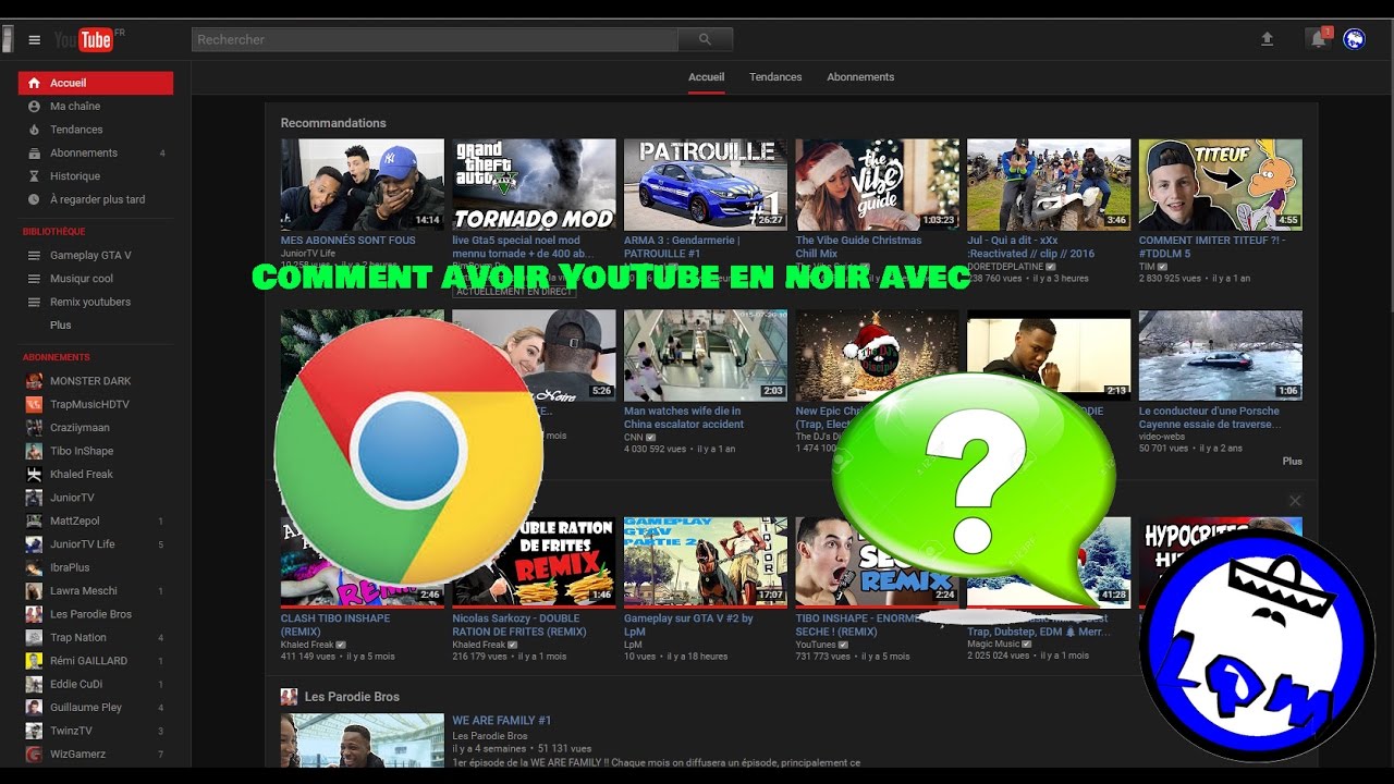 Comment avoir YouTube en noir ------By LpM - YouTube