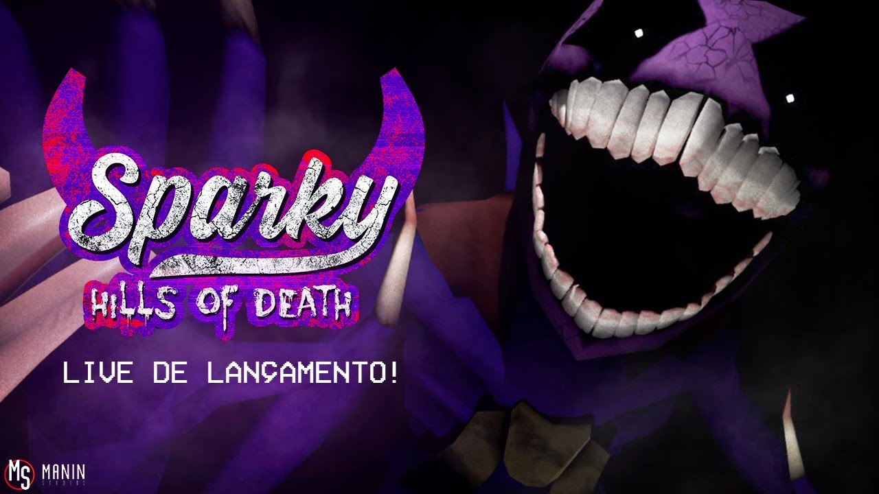 LANÇAMENTO de SPARKY: HILLS OF DEATH! Live de Lançamento. - YouTube