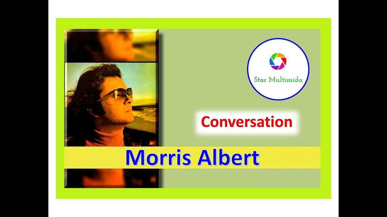 Conversation Mix Morris Albert - YouTube