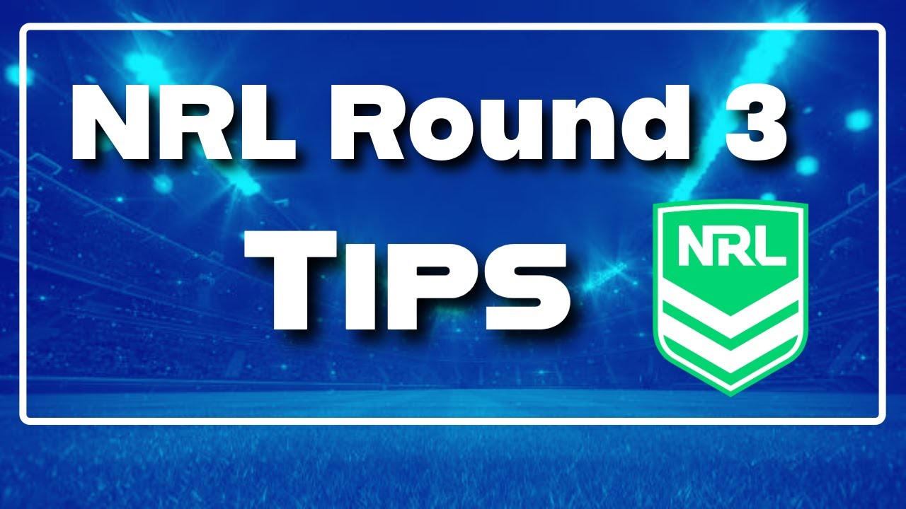 NRL ROUND 3 TIPS 2025 - YouTube