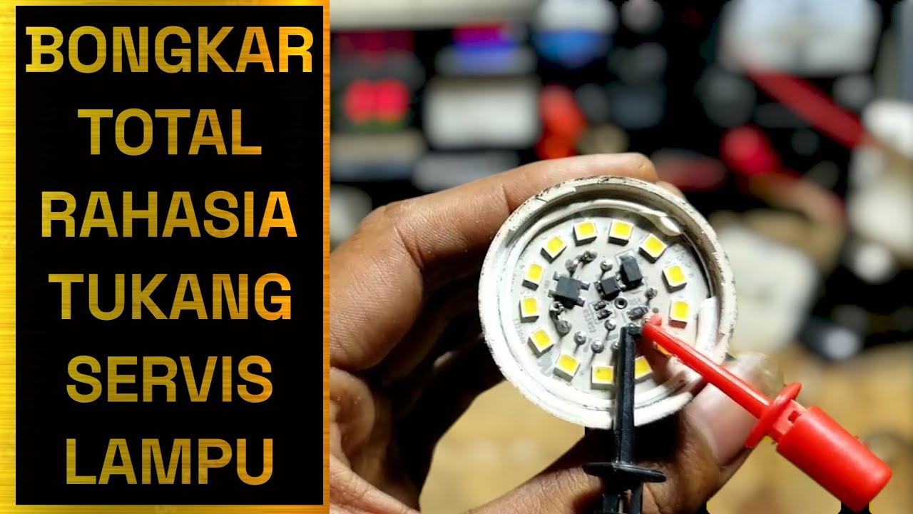 RAHASIA TUKANG SERVIS LAMPU / SERVIS LED PHILIPS 8WATT - YouTube