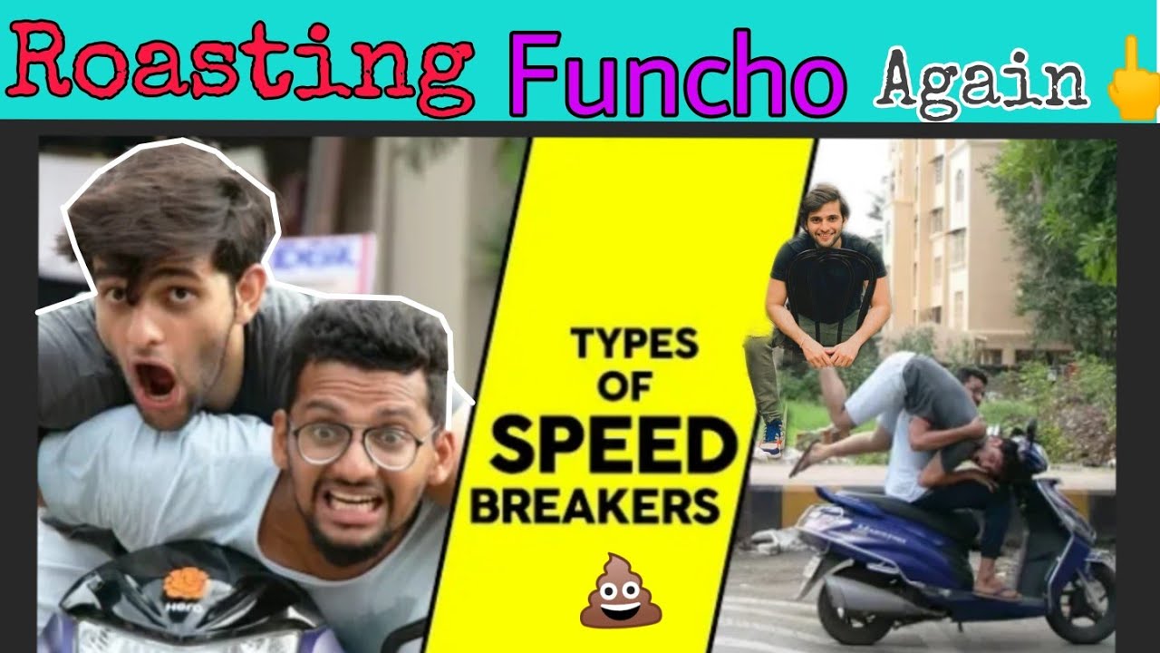🖕ROAST - FUNCHO // PART-2 / /FUNCHO SPEED BREAKER VIDEO/FUNCHO LATEST ...