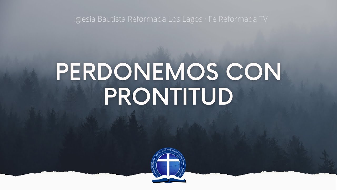 Perdonemos con prontitud - YouTube