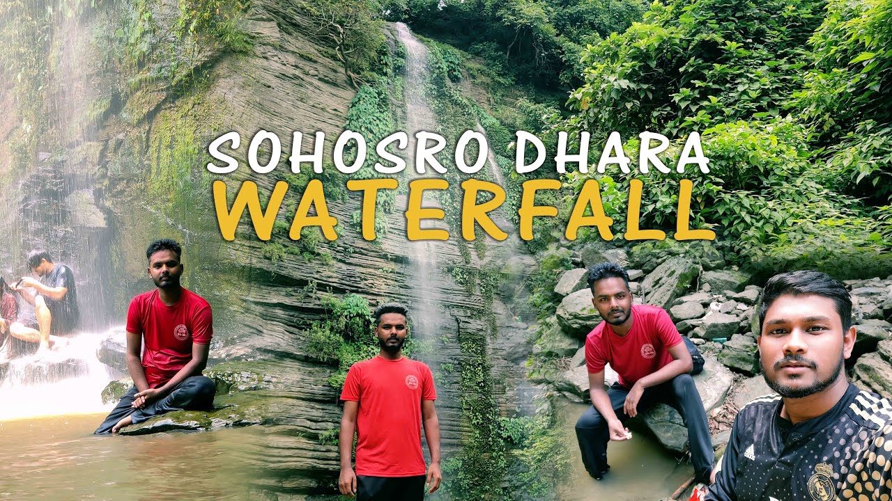 SOHOSRO DHARA WATERFALL | KAWSAR HAMID | SAGAR DEV NATH - YouTube