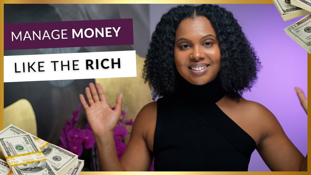 How to Manage Your Money Like the Rich - YouTube